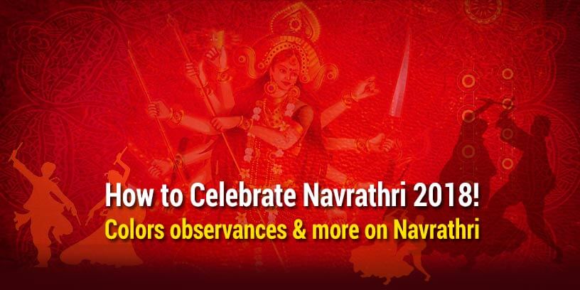 How to Celebrate Navratri 2018! Colors observances and more on Navratri ...