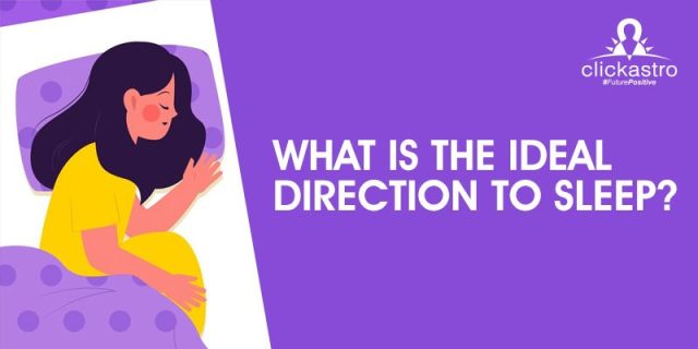 Which is the Ideal Direction to Sleep as per Vastu Shastra?