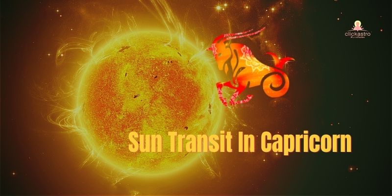 Find the impacts of Sun Transit in Capricorn - clickastro.com