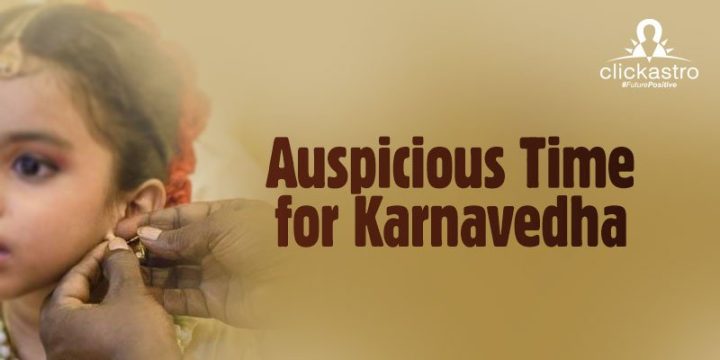 Auspicious Time for KarnaVedha 2024 (Ear piercing)- Clickastro