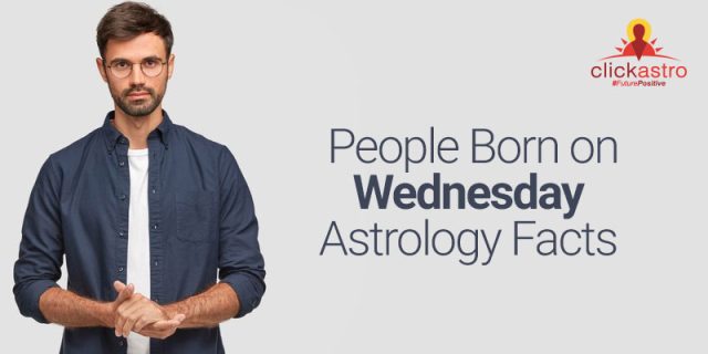 People born on Wednesday - Everything You Need To Know