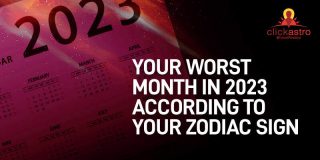 Worst Month in 2023 According to Your Zodiac Sign - Clickastro
