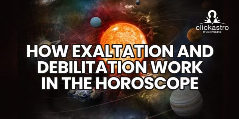 Exalted and Debilitated Planets: How Exaltation and Debilitation work ...