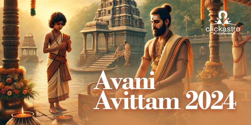 Avani Avittam 2024: A Deep Dive into the Sacred Ritual - Astrology ...