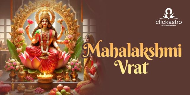 Mahalakshmi Vrat: A Sacred Observance for Wealth and Prosperity