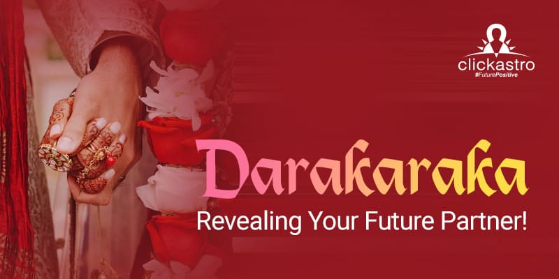 Darakaraka: Key Planet That Reveals Your Spouse in Astrology